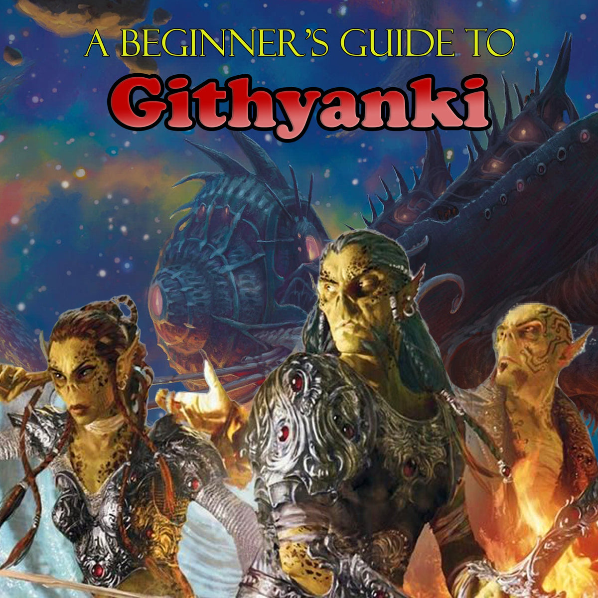 Beginner's Guide to Githyanki – Misty Mountain Gaming