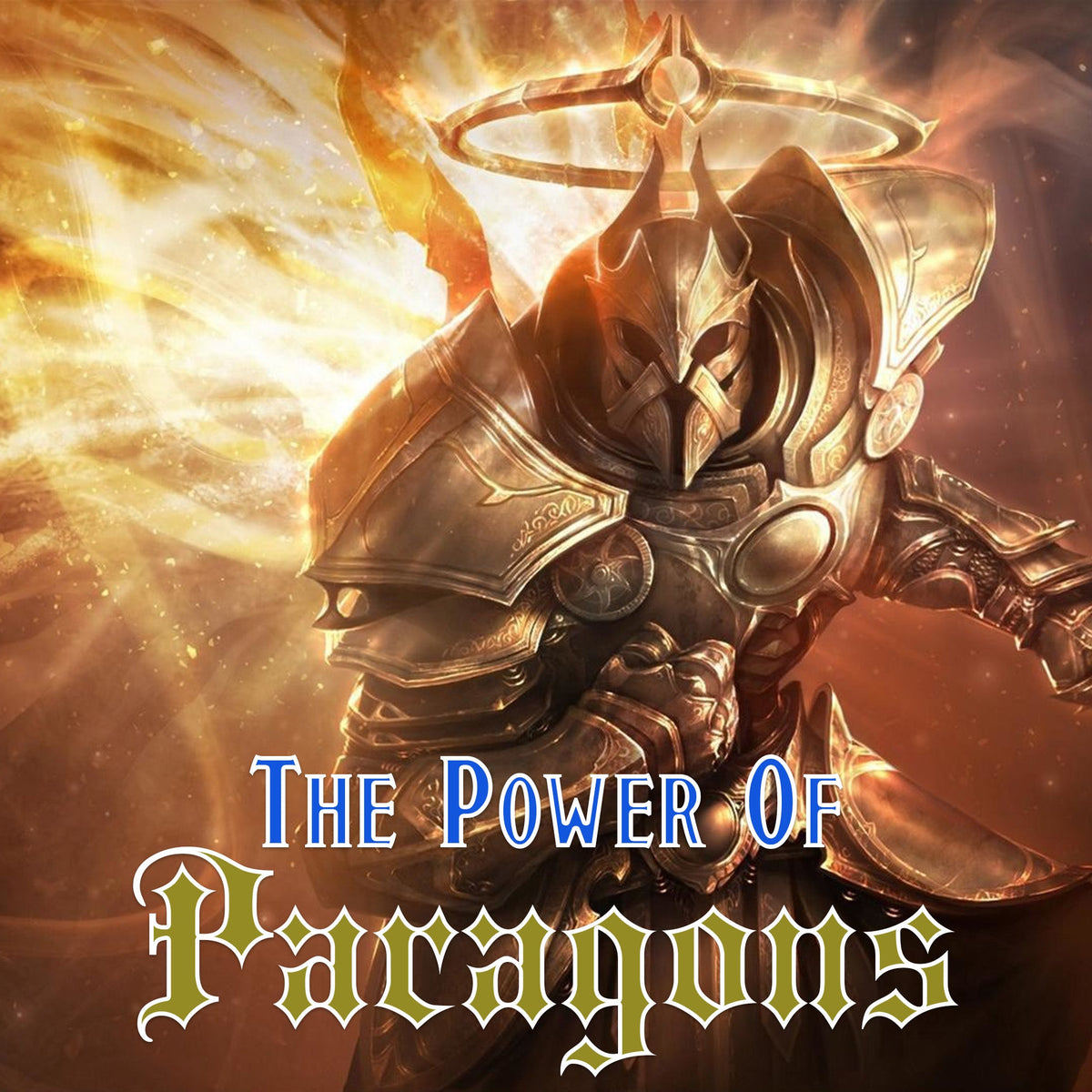 The Power of Paragons – Misty Mountain Gaming